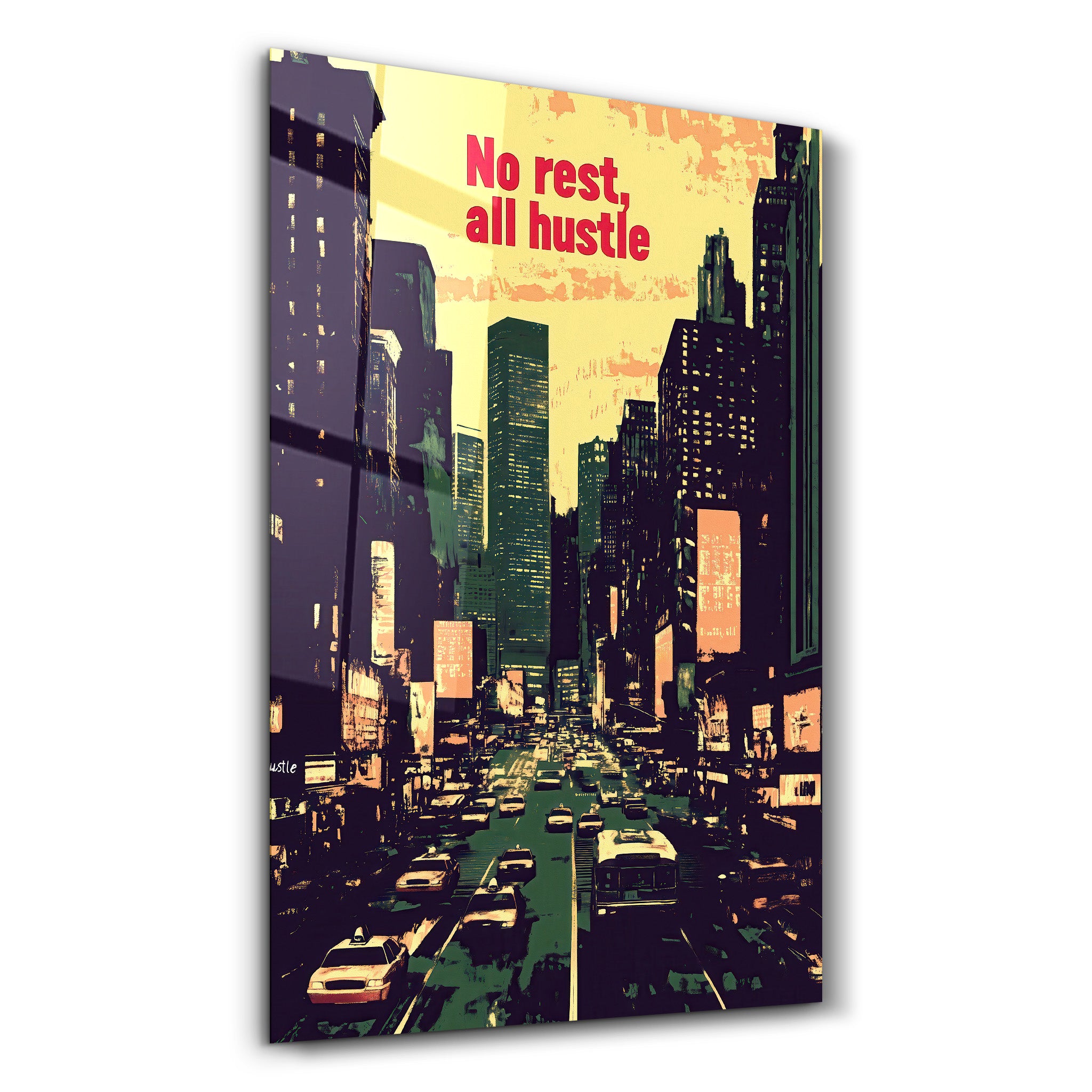 No Rest, All Hustle - Motivational Glass Wall Art – Artdesigna
